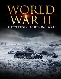 Watch S01 E05 - Blitzkrieg - Lightning War - World War II | Free TV ...