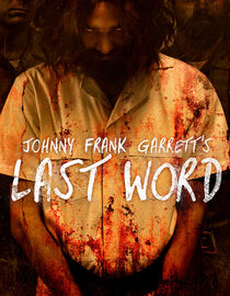 Watch Johnny Frank Garrett's Last Word Full Movie Free Online - Fawesome TV