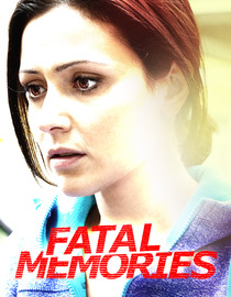 Watch Fatal Memories Full Movie Free Online - Fawesome TV